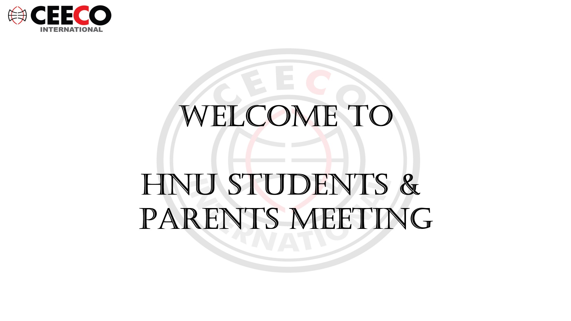 HNU - Students & Parents Meeting - Ceeco International Consultancy ...